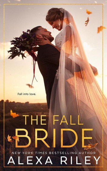 The Fall Bride - Author Alexa Riley